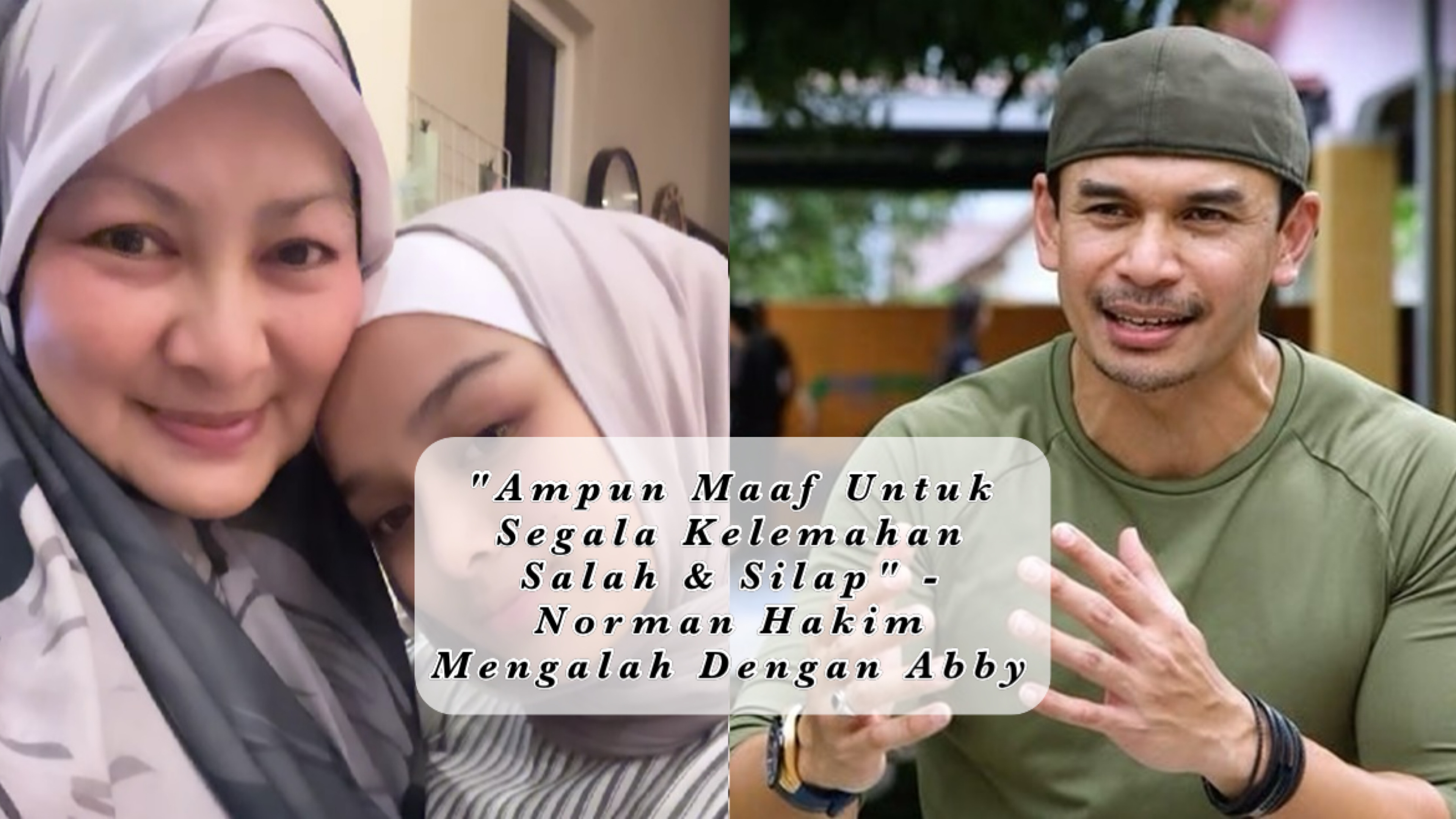 “Ampun Maaf Untuk Segala Kelemahan Salah & Silap” – Norman Hakim ...